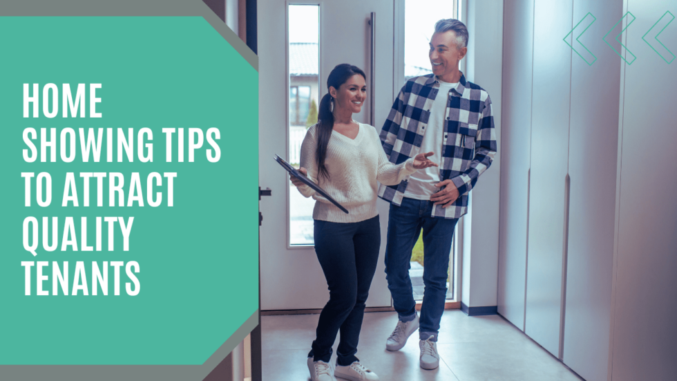 Home Showing Tips to Attract Quality Tenants
